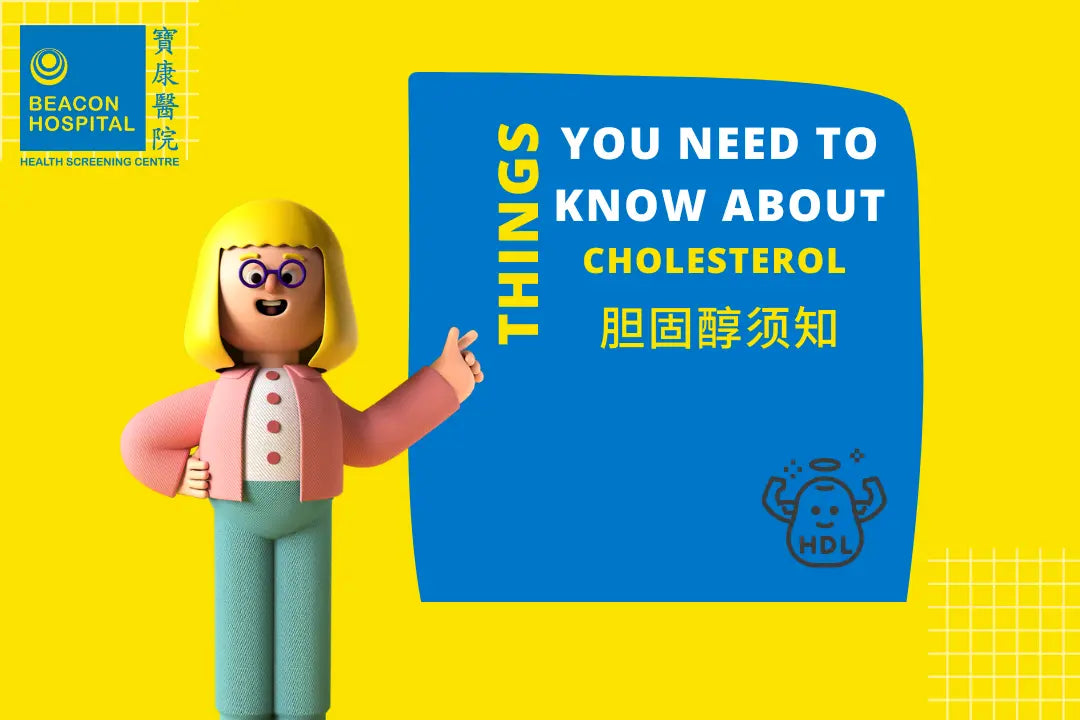 Things you need to know about CHOLESTEROL – Beacon Health Screening Centre